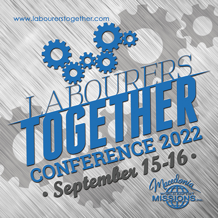 Labourers Together - Macedonia World Baptist Missions, Inc.